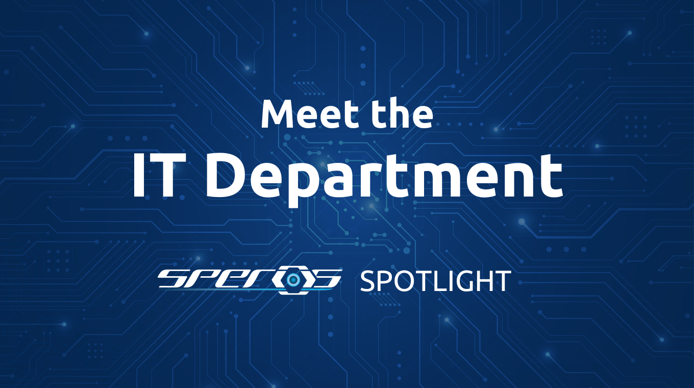 Speros Spotlight: IT Department - Speros - Savannah, GA