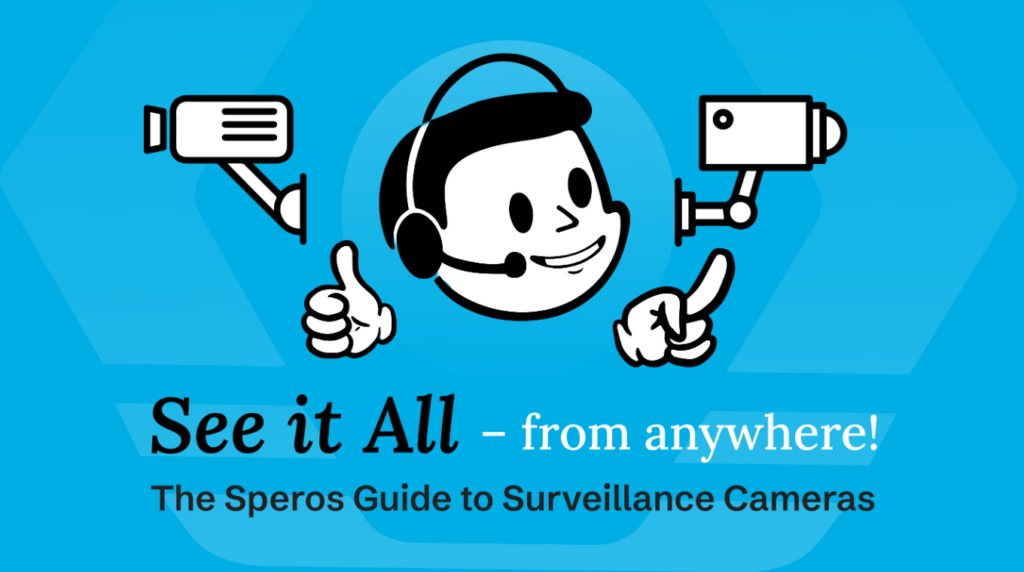 Surveillance Cameras: See it All From Anywhere